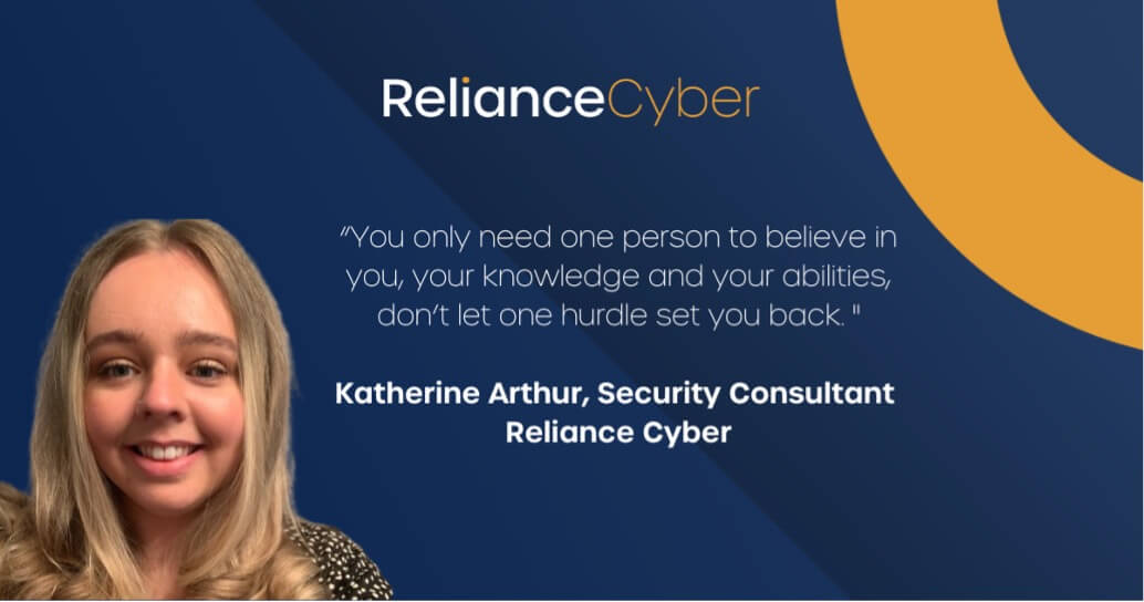 Celebrating women in cyber security – Katherine’s story | Reliance Cyber